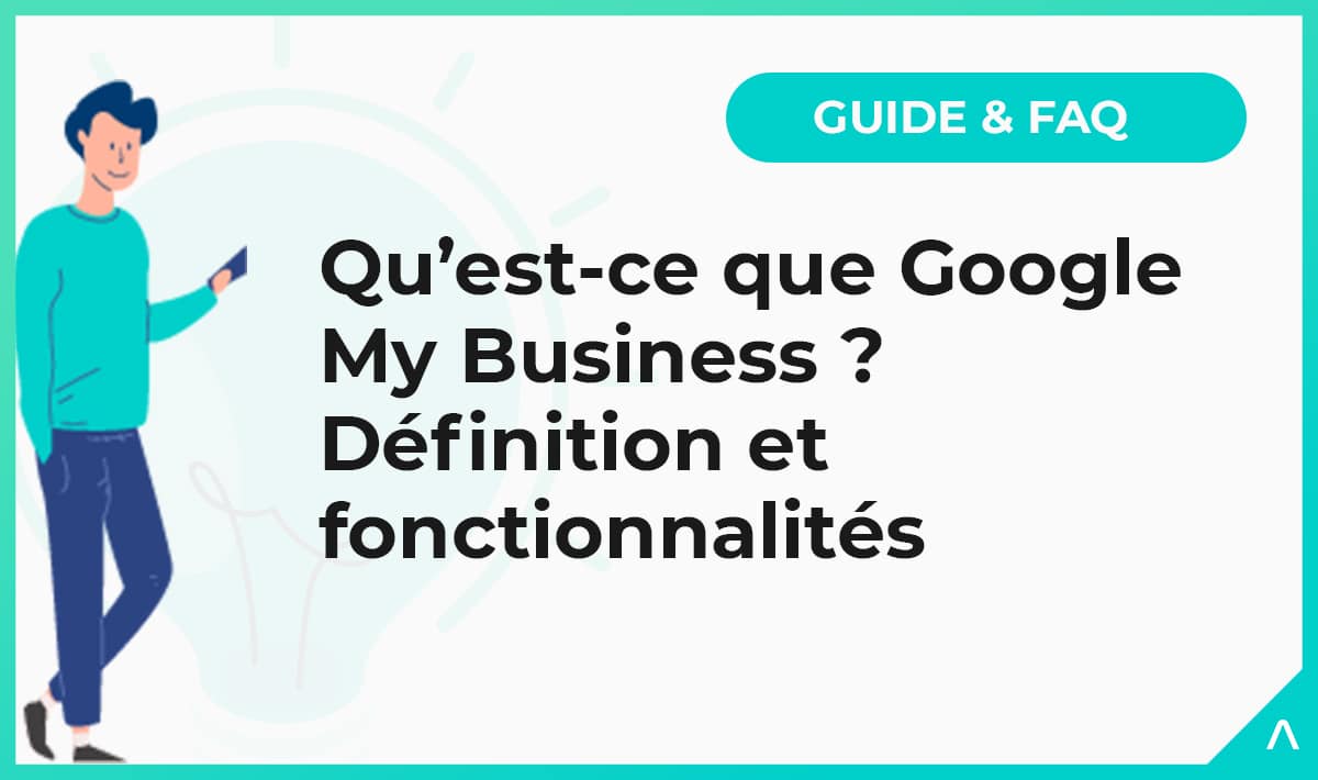 Qu’est-ce que Google My Business ? Définition • evermaps