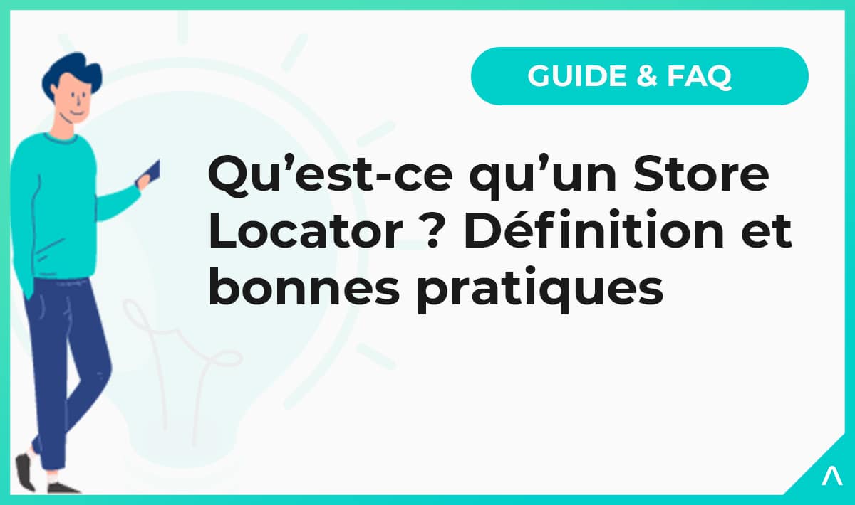 Qu’est-ce qu’un Store Locator ? Définition et bonnes pratiques • evermaps